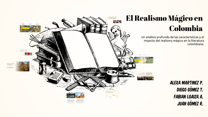 El Realismo Mágico en Colombia by Caterine Tovar on Prezi