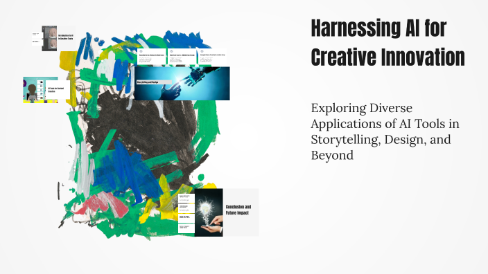 Harnessing AI for Creative Innovation by Ruthvik Reddy Machireddy on Prezi