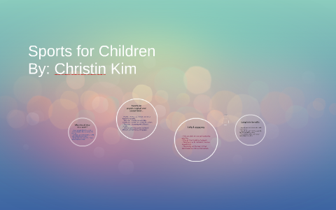 Sports for Children by Christin Kim on Prezi