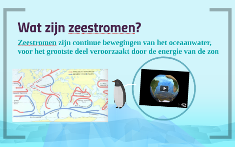 Invloed van zeestromen op klimaat en leefwijze by Sander Boer on Prezi