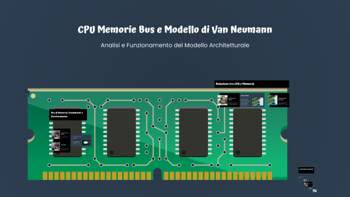 CPU Memorie Bus e Modello di Van Neumann by alexandru balint on Prezi