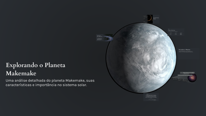 Explorando o Planeta Makemake by RUAN RODRIGUES on Prezi