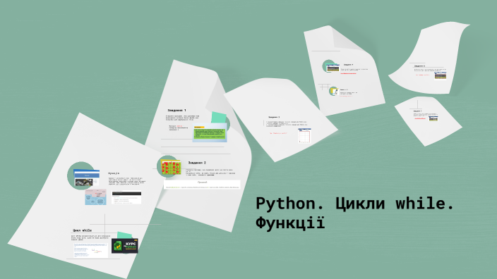 Python. Цикли while. Функції by alyona good on Prezi