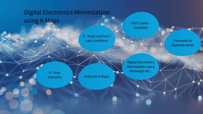 Digital Electronics Minimization using K Maps by VIGNESHWARAN S on Prezi