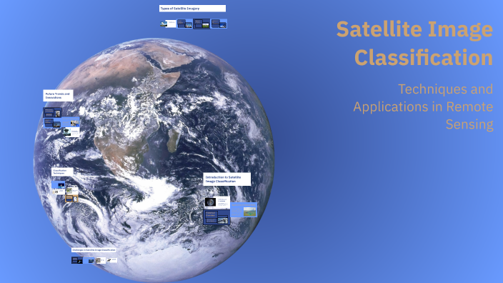Satellite Image Classification by Musa Tanveer on Prezi