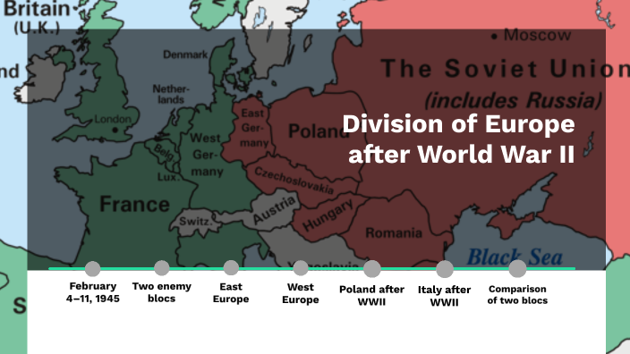 Division of Europe after WWII by Wiktoria Król on Prezi