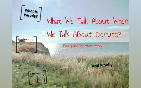 What We Talk About When We Talk About Donuts? by Jaundra Clark