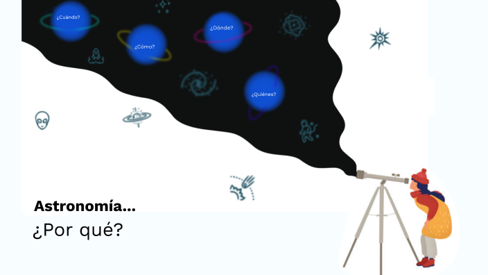 Astronomía... por qué? by Abril Sahade on Prezi