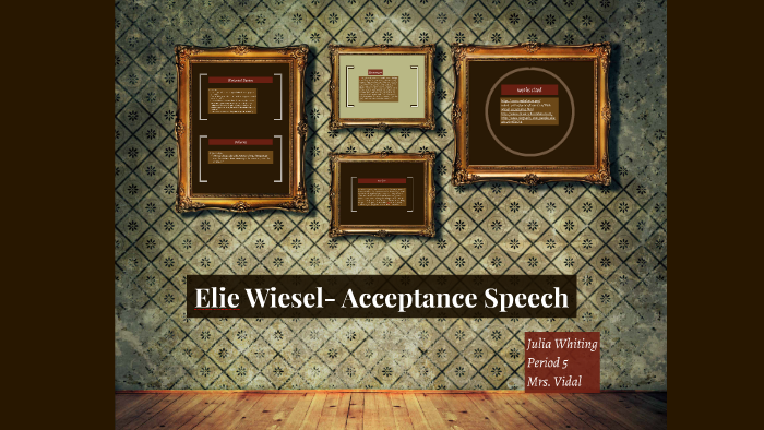 Elie Wiesel- Acceptance Speech by julia whiting on Prezi