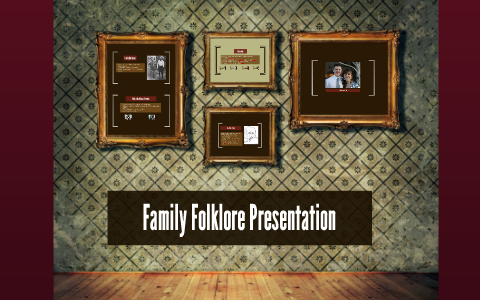 Family Folklore Presentation by Holly Tye on Prezi