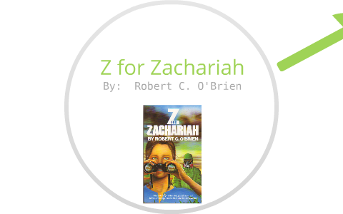 Z for Zachariah by Maizie Seidl on Prezi