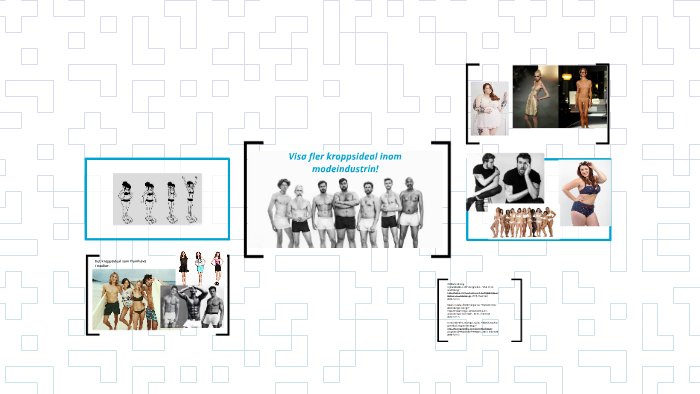 Visa fler kroppsideal inom modeindustrin! by Elsa Sundberg on Prezi