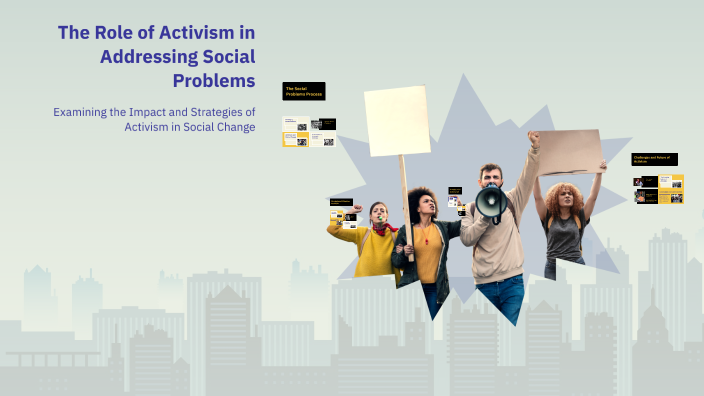 The Role of Activism in Addressing Social Problems by Emily Hamanaka on ...