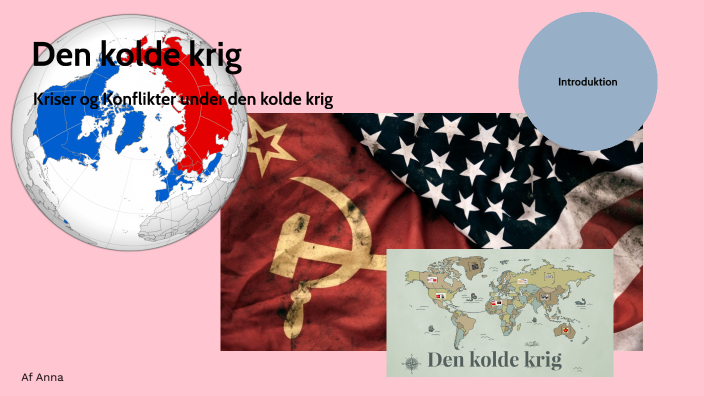 Kriser og Konflikter under den kolde krig by on Prezi