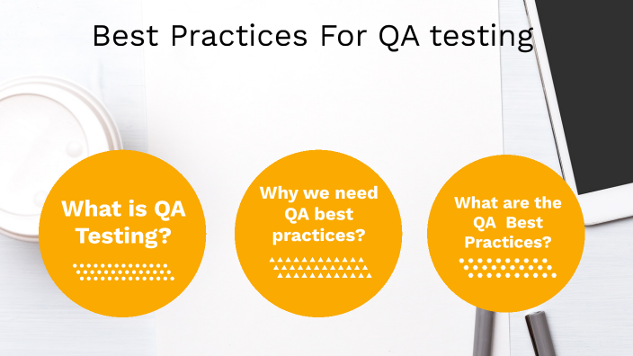 QA Best Practices by Piu Lokuge on Prezi