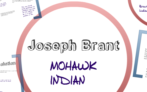 Joseph Brant by Wade Backstrom on Prezi