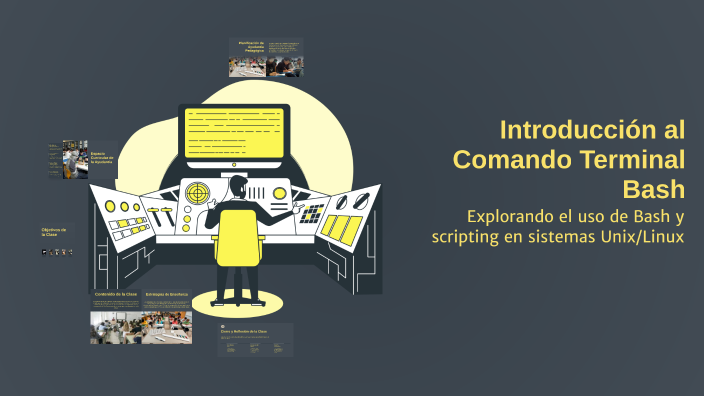 Introducción al Comando Terminal Bash by BRAIAN ILLARRAMENDI on Prezi