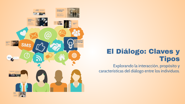El Diálogo: Claves y Tipos by SUSAN SANTOS on Prezi