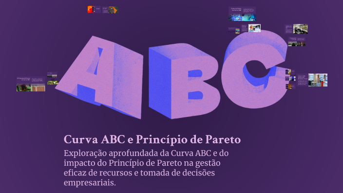 Curva ABC e Princípio de Pareto by Anderson Mendes on Prezi