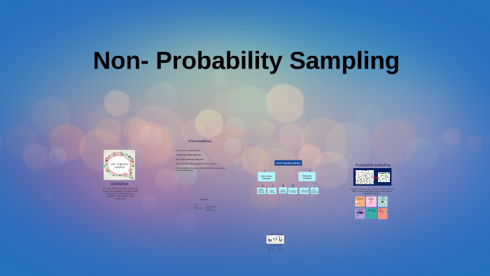 Non- Probability Sampling by Vinee Sawant on Prezi