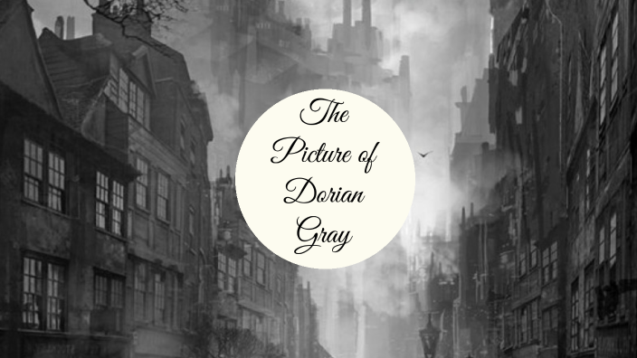 lizzie-the picture of dorian gray-gothic horror by lizzie ventura on Prezi