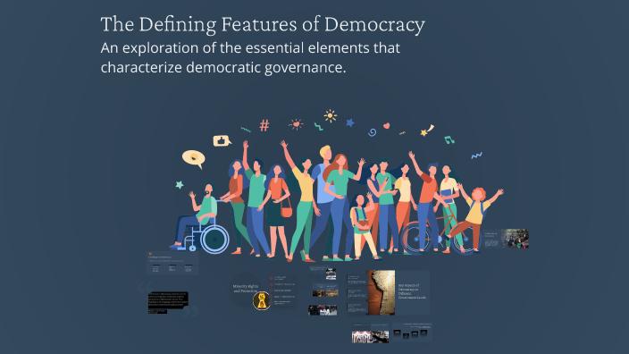 The Defining Features of Democracy by jela prollo on Prezi