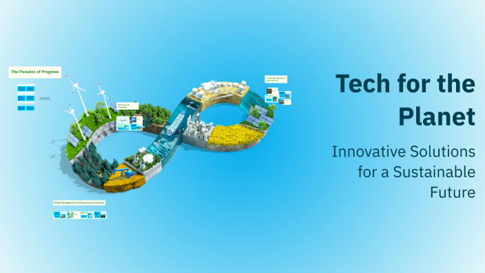 Tech for the Planet by Giulia Ometto on Prezi