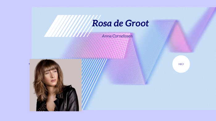 Rosa de Groot by Anna Cornelissen on Prezi