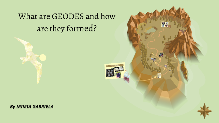 What are GEODES and how are they formed? by Gabriela Irimia on Prezi