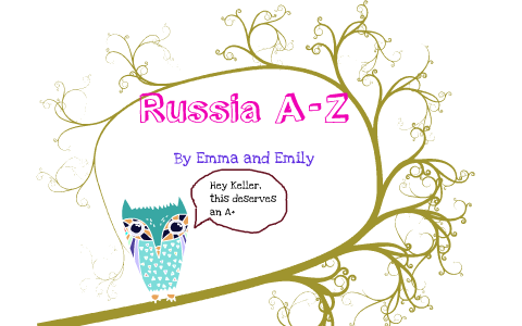 Russia A-Z by Emma Fenner on Prezi