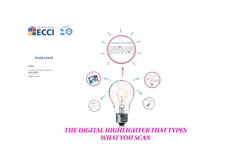 The digital highlighter that types what you scan by karolina sandoval