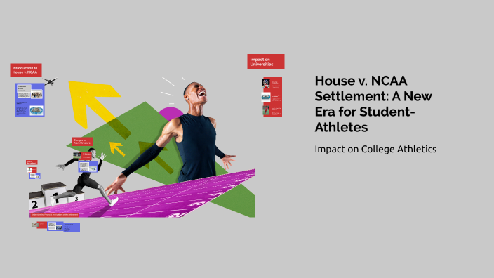 House v. NCAA Settlement: A New Era for Student-Athletes by Noah ...