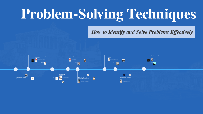 Problem-Solving Techniques by Lee Jian Li on Prezi