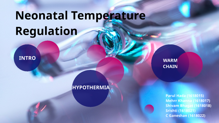 Neonatal Temperature Regulation and Hypothermia by Mehrr Khanna on Prezi