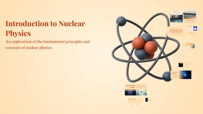 Introduction to Nuclear Physics by arkan taeb on Prezi