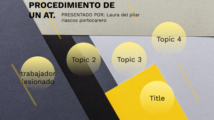 procedimiento de un AT by laura riascos on Prezi