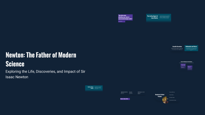 Newton: The Father of Modern Science by Linux user on Prezi