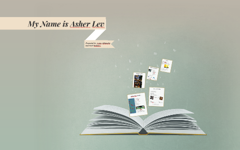 My Name is Asher Lev by Arjan Ahluwalia on Prezi