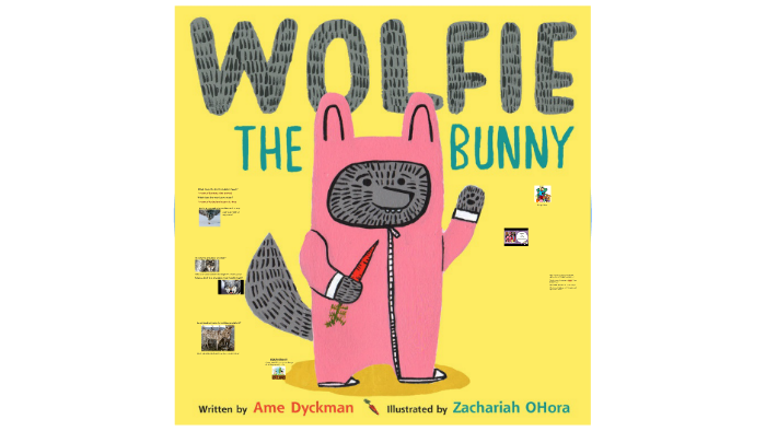 Wolfie the Bunny by Susan Knaack on Prezi