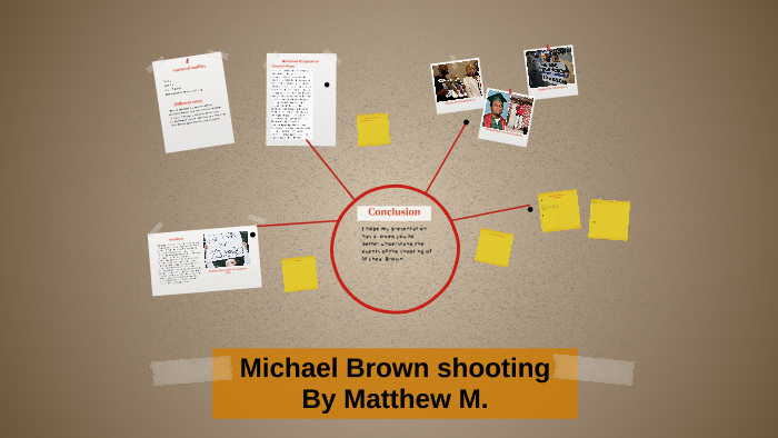 Michael Brown shooting by David Maxin on Prezi