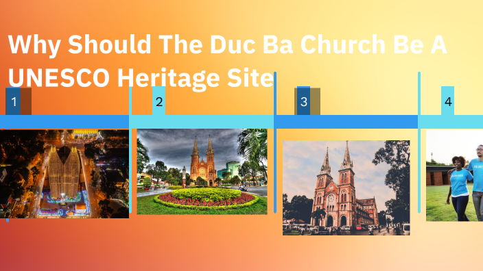 Why Should The Duc Ba Church Be A UNESCO Heritage by benga dingus on Prezi