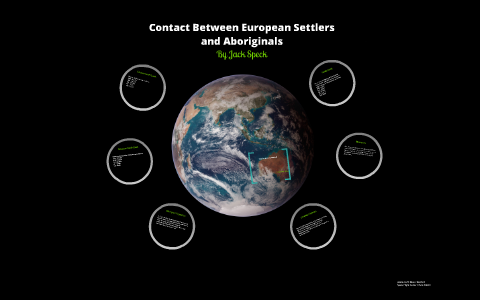 Contact Between Aboriginals and European Settlers by Jack Speck on Prezi