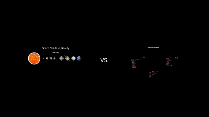 Space: Sci-Fi vs. Reality by Temprence Roe on Prezi