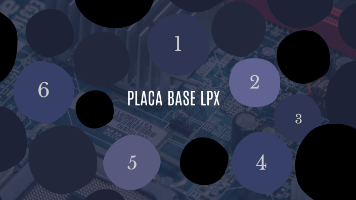 Placa base LPX by Kelvin Castillo on Prezi