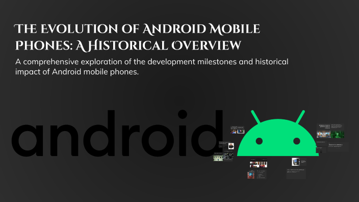 The Evolution of Android Mobile Phones: A Historical Overview by ...