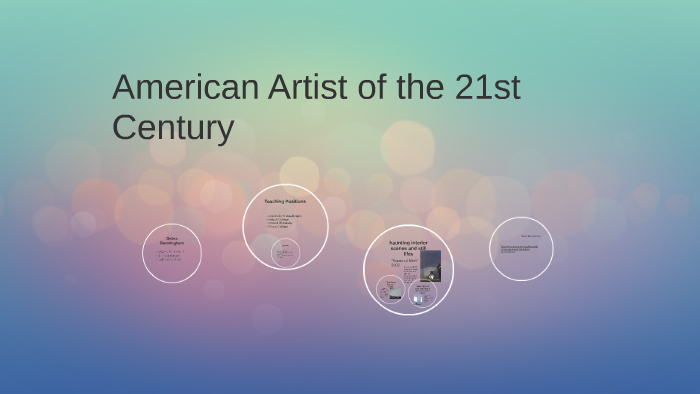 American Artist of the 21st Century by Chessa Williams on Prezi