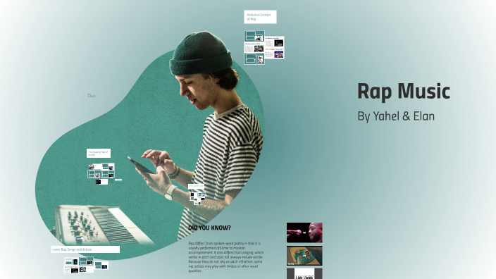 The Evolution of Rap Music by Yahel Zussman on Prezi