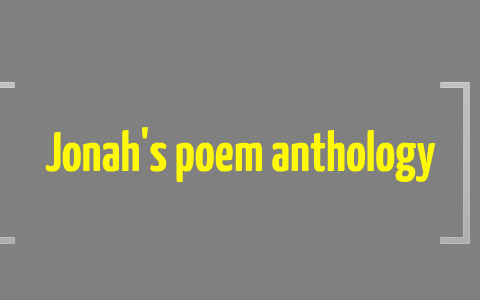 my 13 poems by jonah by jon k on Prezi