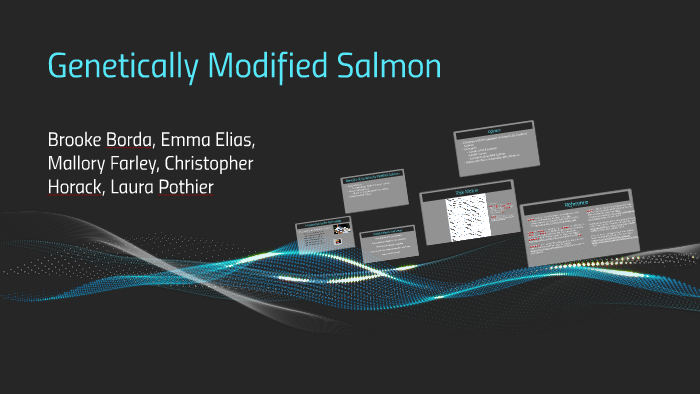 Genetically Modified Salmon by Laura Pothier on Prezi