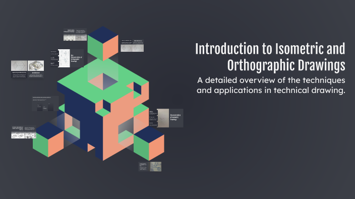 Introduction to Isometric and Orthographic Drawings by Subhra Kanti Das on Prezi